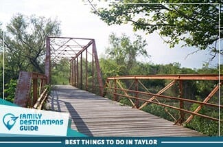 best things to do in taylor