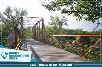 best things to do in taylor