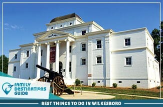 best things to do in wilkesboro