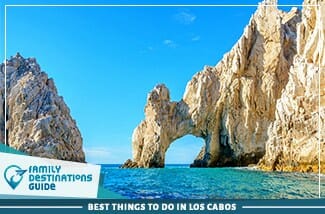 best things to do in los cabos