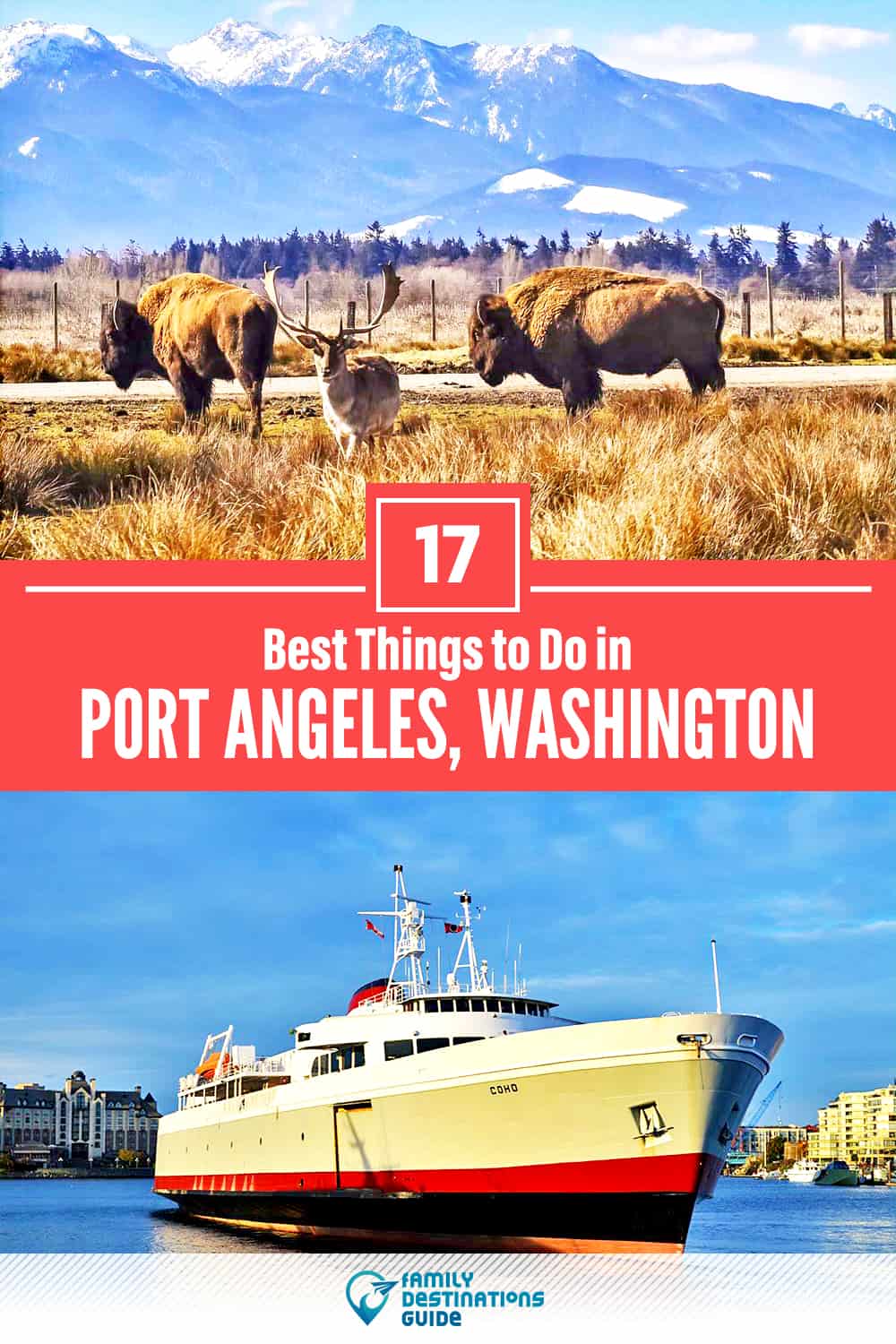 17 Best Things to Do in Port Angeles, WA — Top Activities & Places to Go!