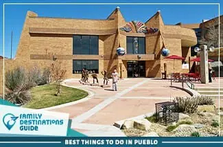 best things to do in pueblo