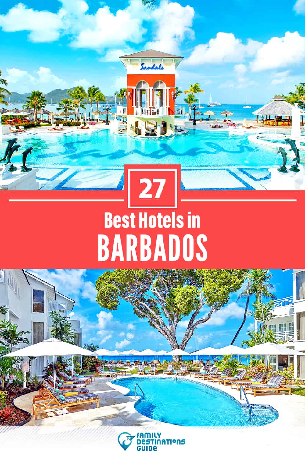 27 Best Hotels in Barbados — The Top-Rated Hotels to Stay At!