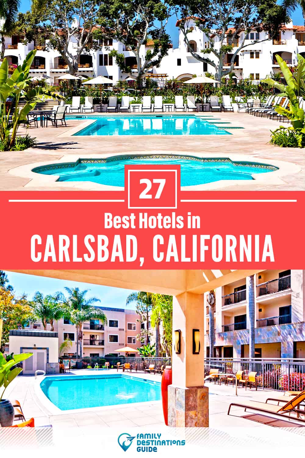 27 Best Hotels in Carlsbad, CA — The Top-Rated Hotels to Stay At!