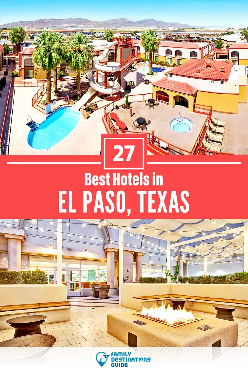 27 Best Hotels in El Paso, TX — The Top-Rated Hotels to Stay At!