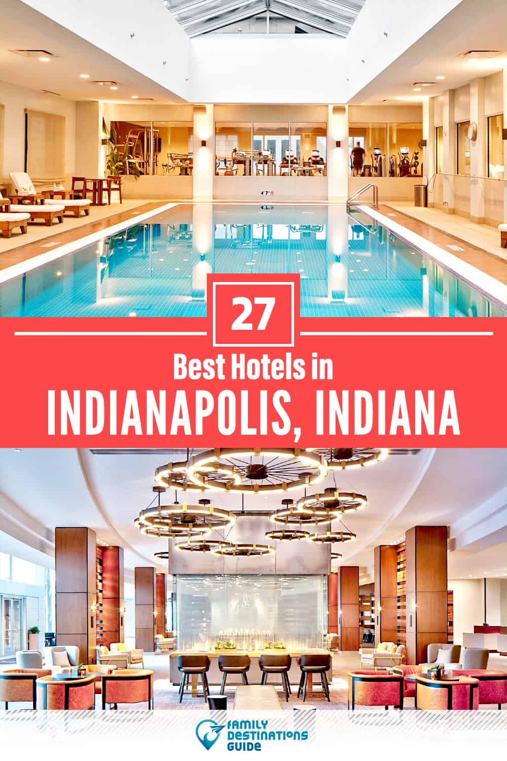 27 Best Hotels in Indianapolis, IN — The Top-Rated Hotels to Stay At!