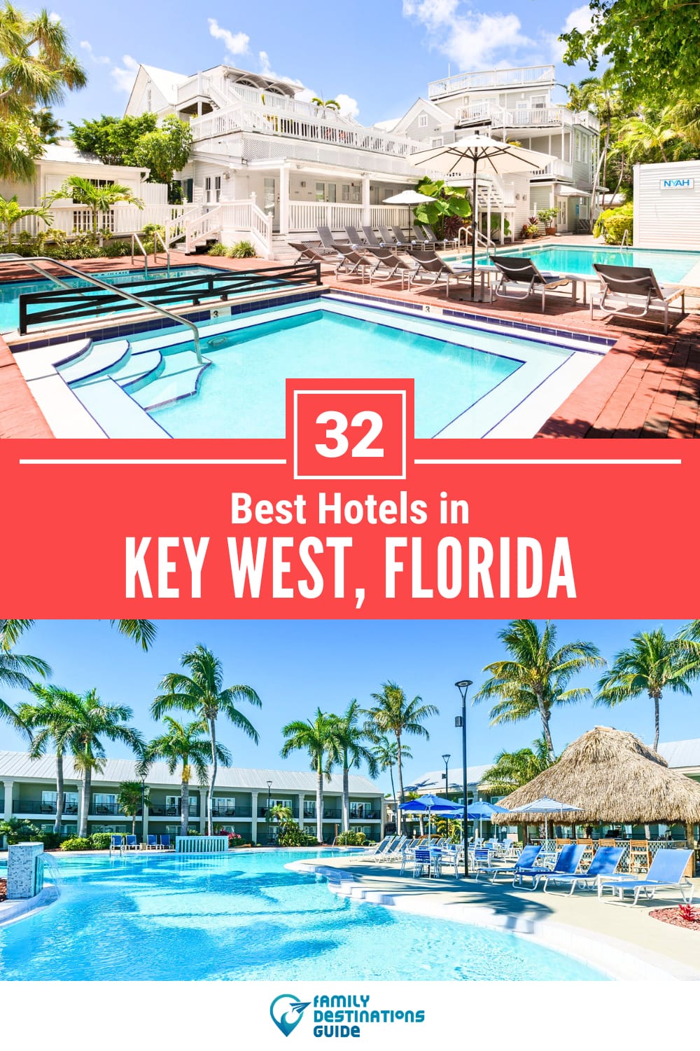32 Best Hotels in Key West, FL – The Top-Rated Hotels to Stay At!