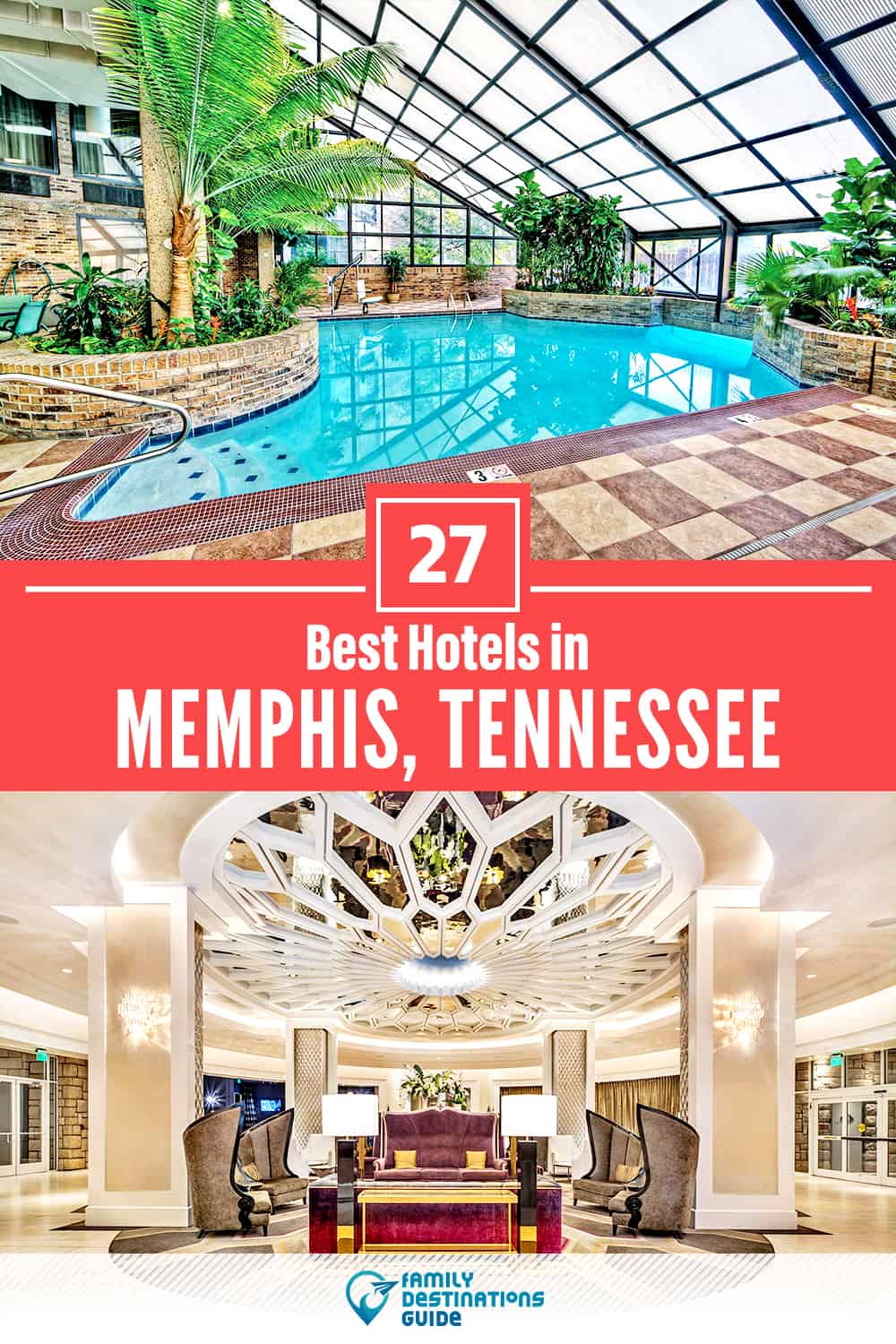 27 Best Hotels in Memphis, TN — The Top-Rated Hotels to Stay At!