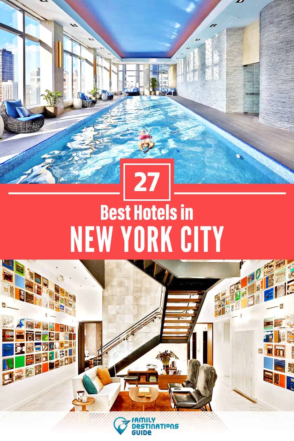 27 Best Hotels in NYC – The Top-Rated Hotels to Stay At!