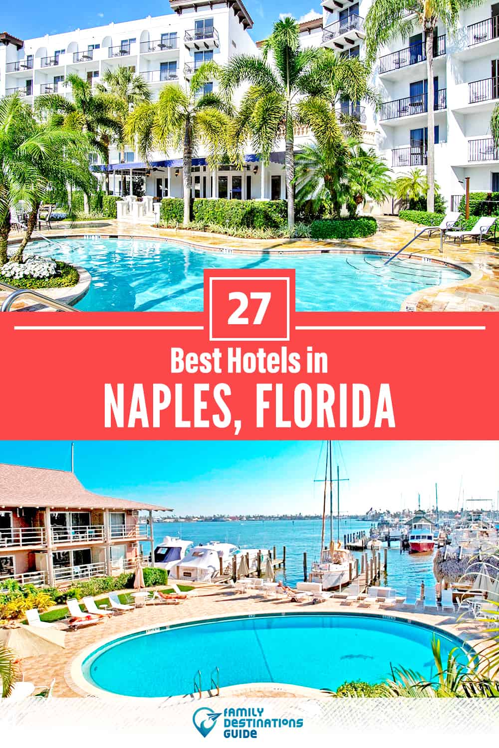 27 Best Hotels in Naples, FL — The Top-Rated Hotels to Stay At!