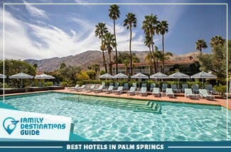 best hotels in palm springs