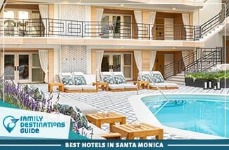 best hotels in santa monica