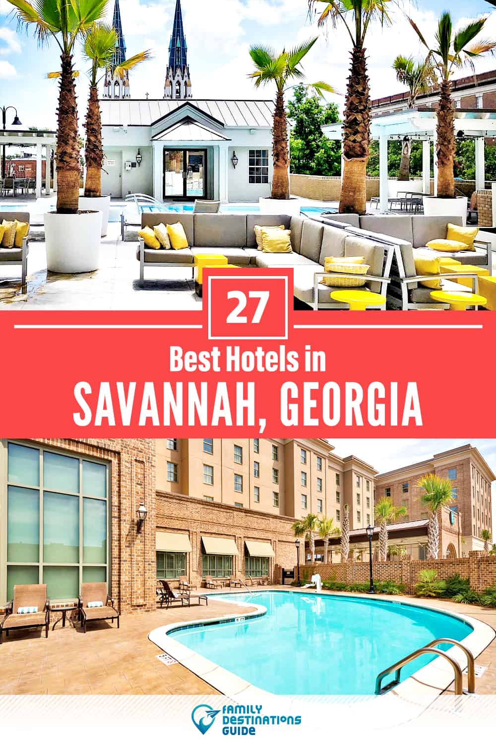 27 Best Hotels in Savannah, GA — The Top-Rated Hotels to Stay At!