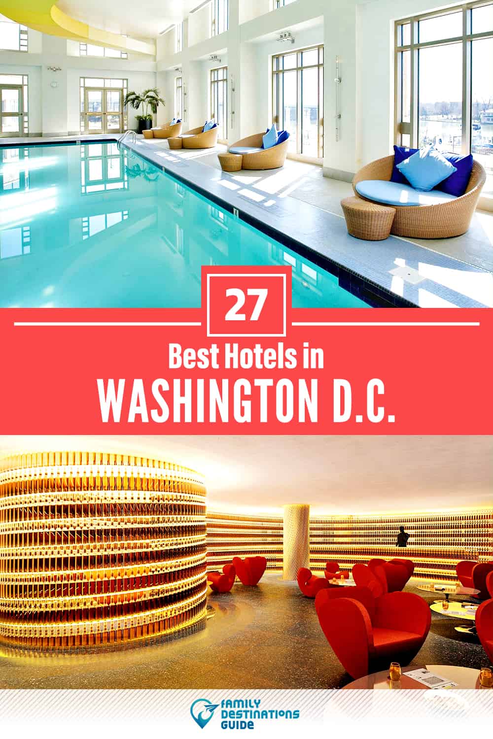 27 Best Hotels in Washington D.C. — The Top-Rated Hotels to Stay At!