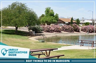 best things to do in maricopa