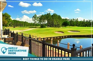 best things to do in orange park