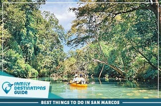 best things to do in san marcos