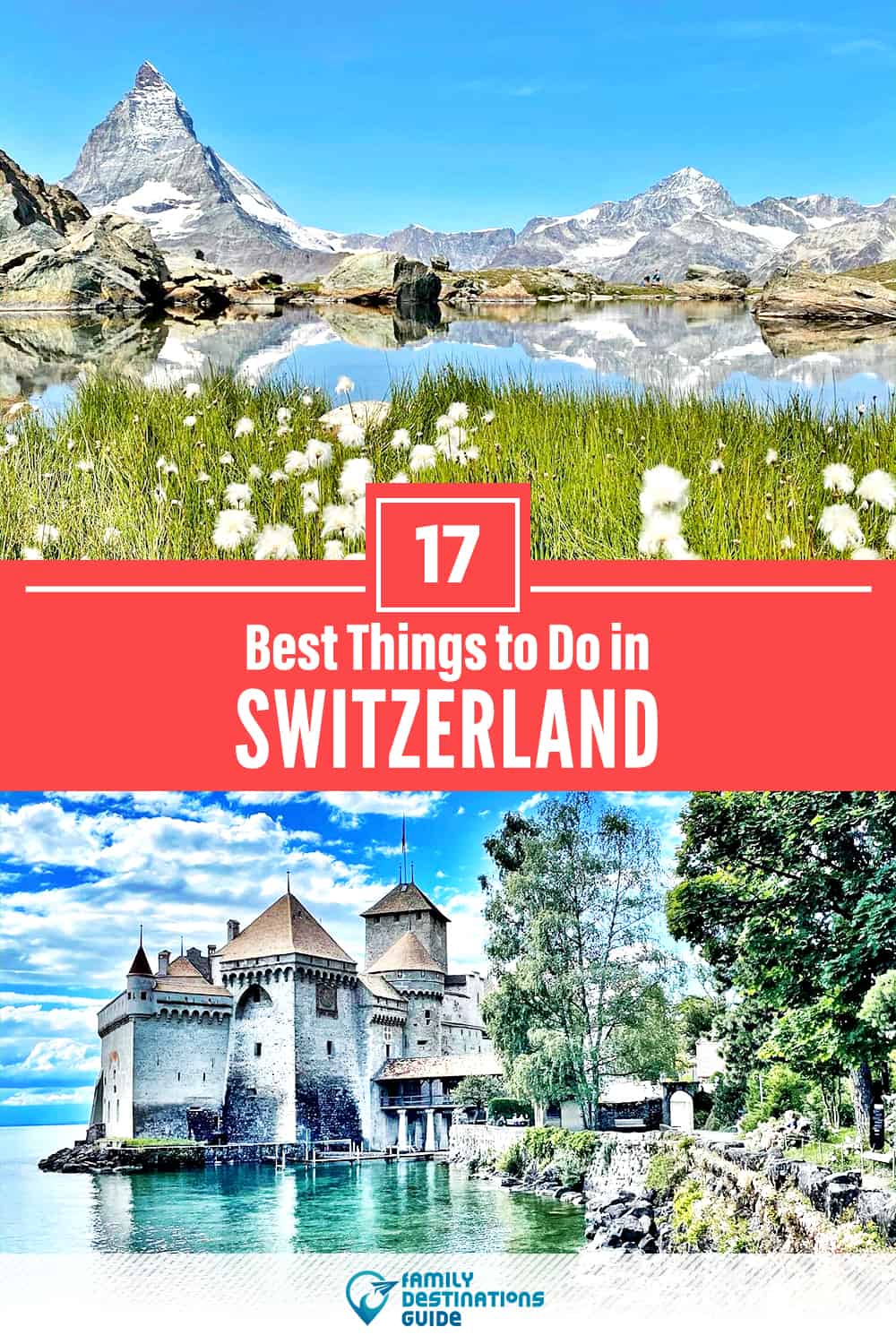 17 Best Things to Do in Switzerland — Top Activities & Places to Go!