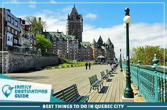 best things to do in quebec city