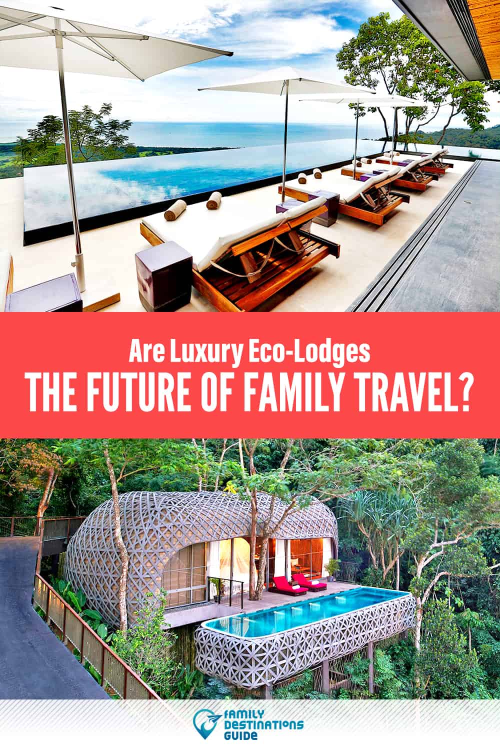 Are Luxury Eco-Lodges the Future of Family Travel?