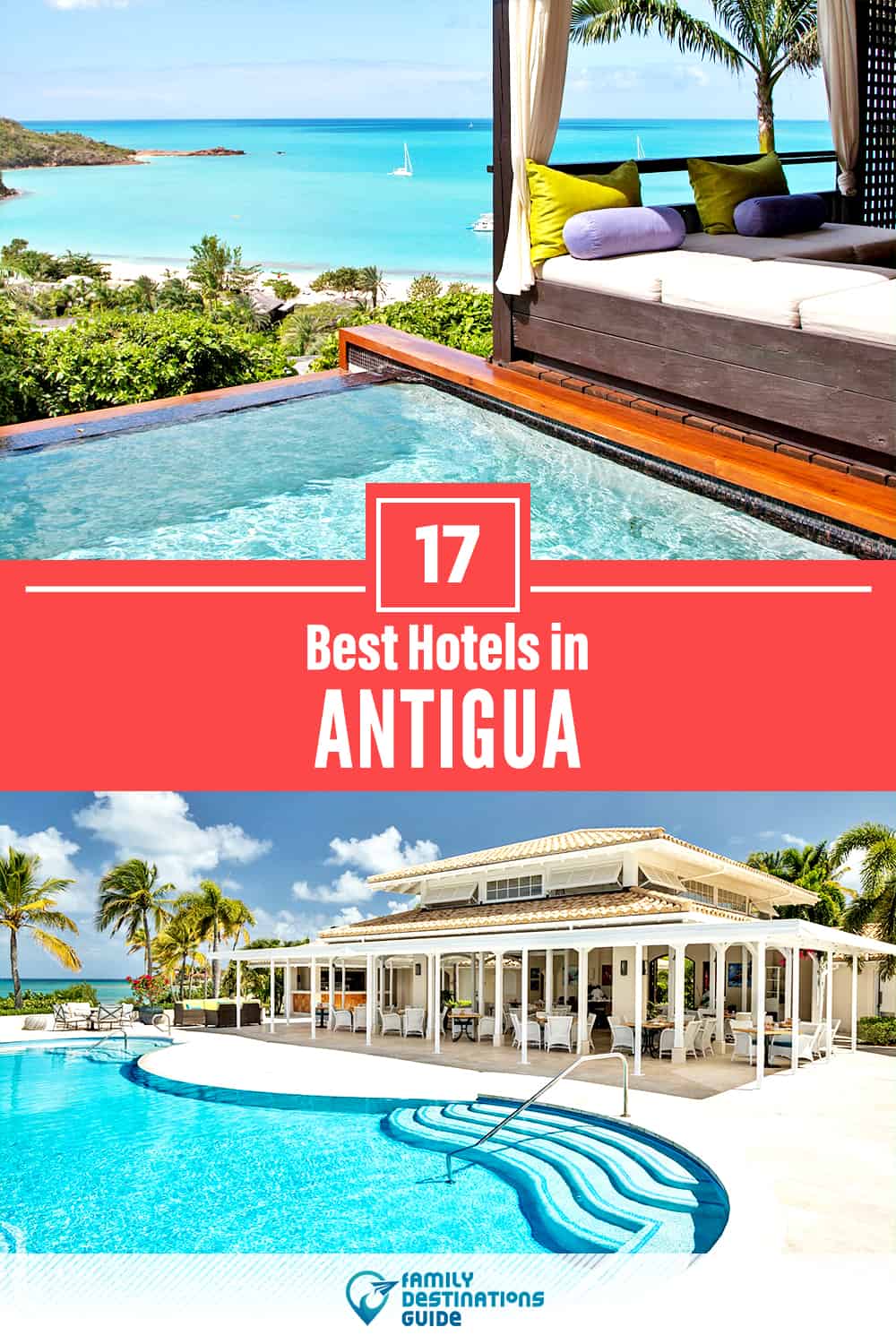 17 Best Hotels in Antigua — The Top-Rated Hotels to Stay At!