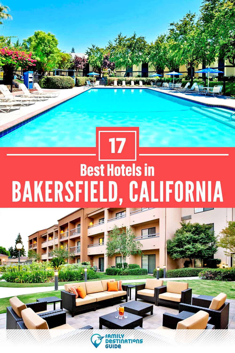 17 Best Hotels in Bakersfield, CA — The Top-Rated Hotels to Stay At!
