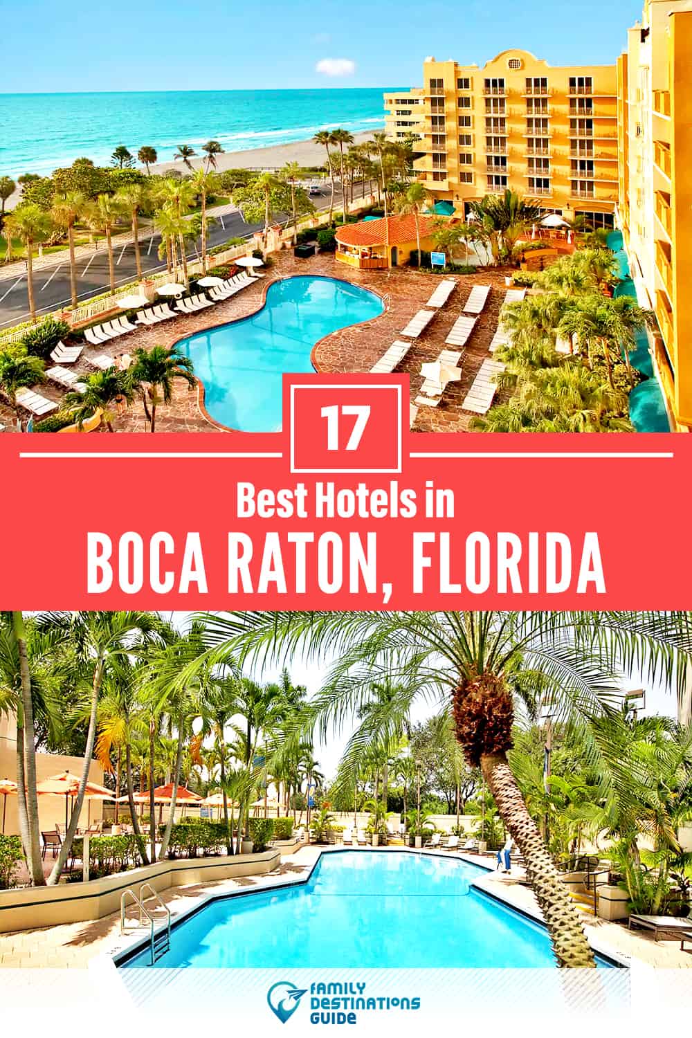17 Best Hotels in Boca Raton, FL — The Top-Rated Hotels to Stay At!