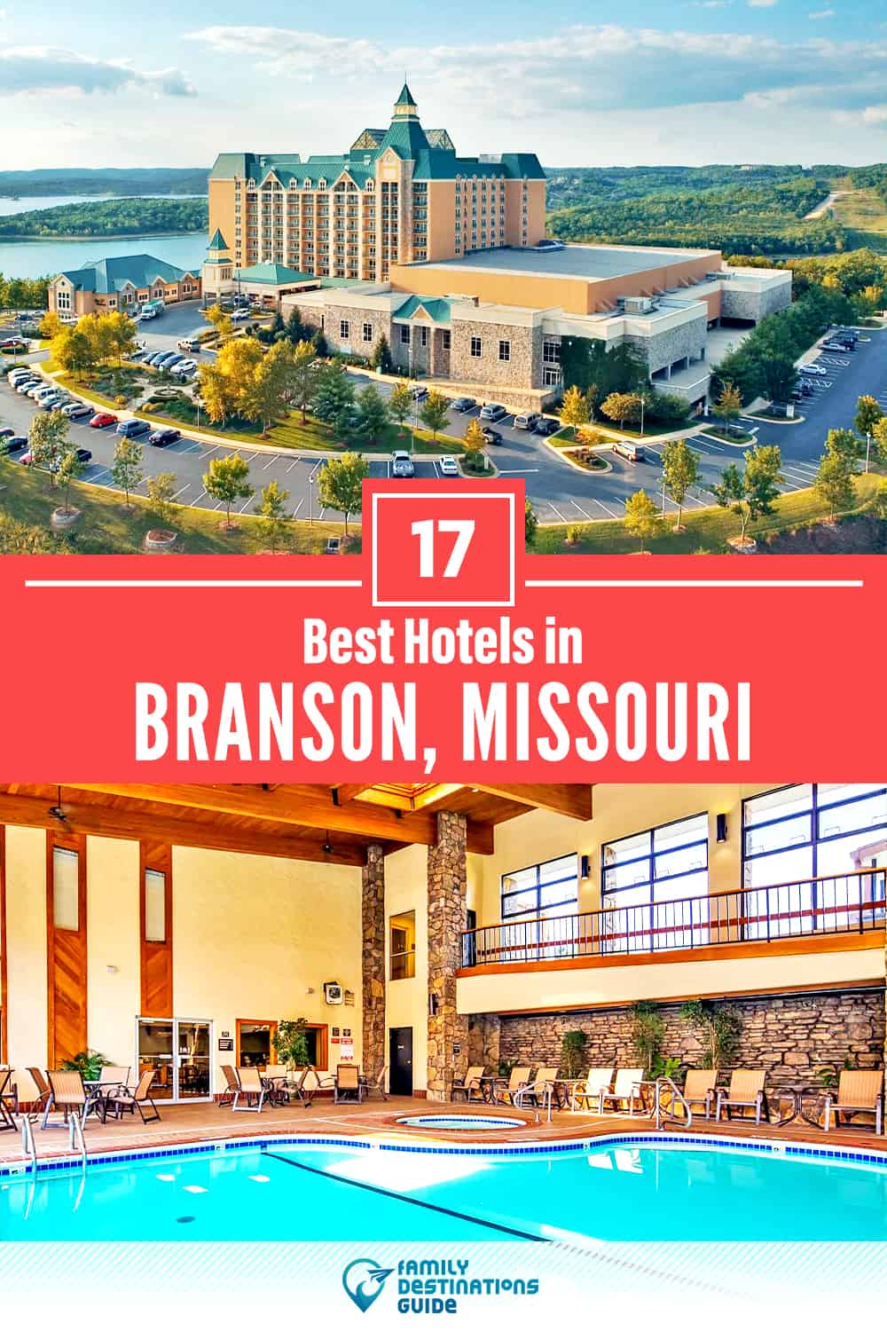 17 Best Hotels in Branson, MO — The Top-Rated Hotels to Stay At!