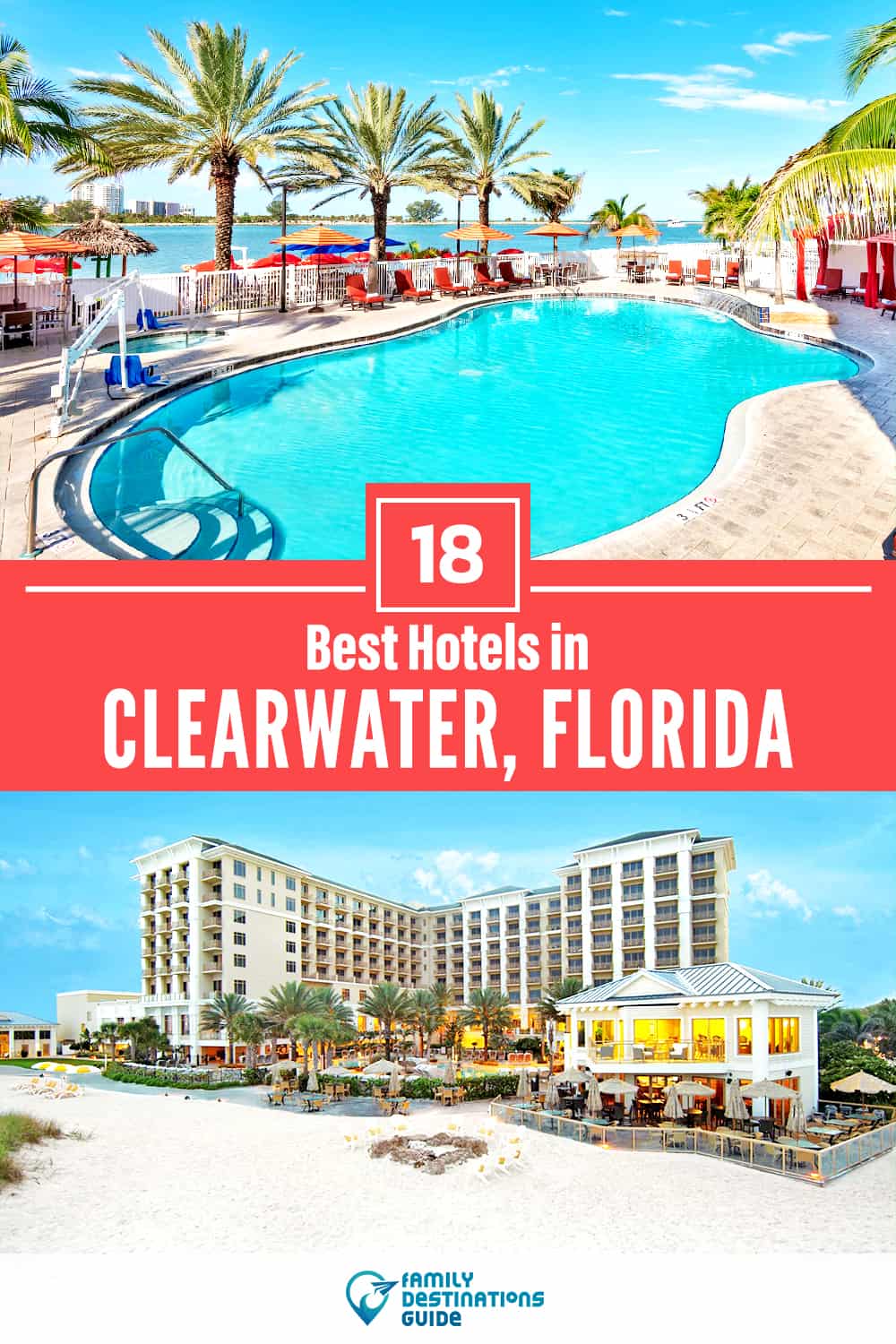 18 Best Hotels in Clearwater, FL — The Top-Rated Hotels to Stay At!