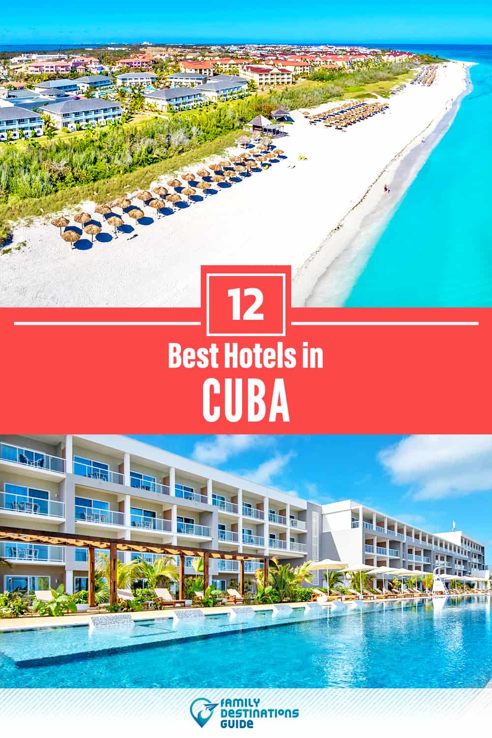 12 Best Hotels in Cuba — The Top-Rated Hotels to Stay At!
