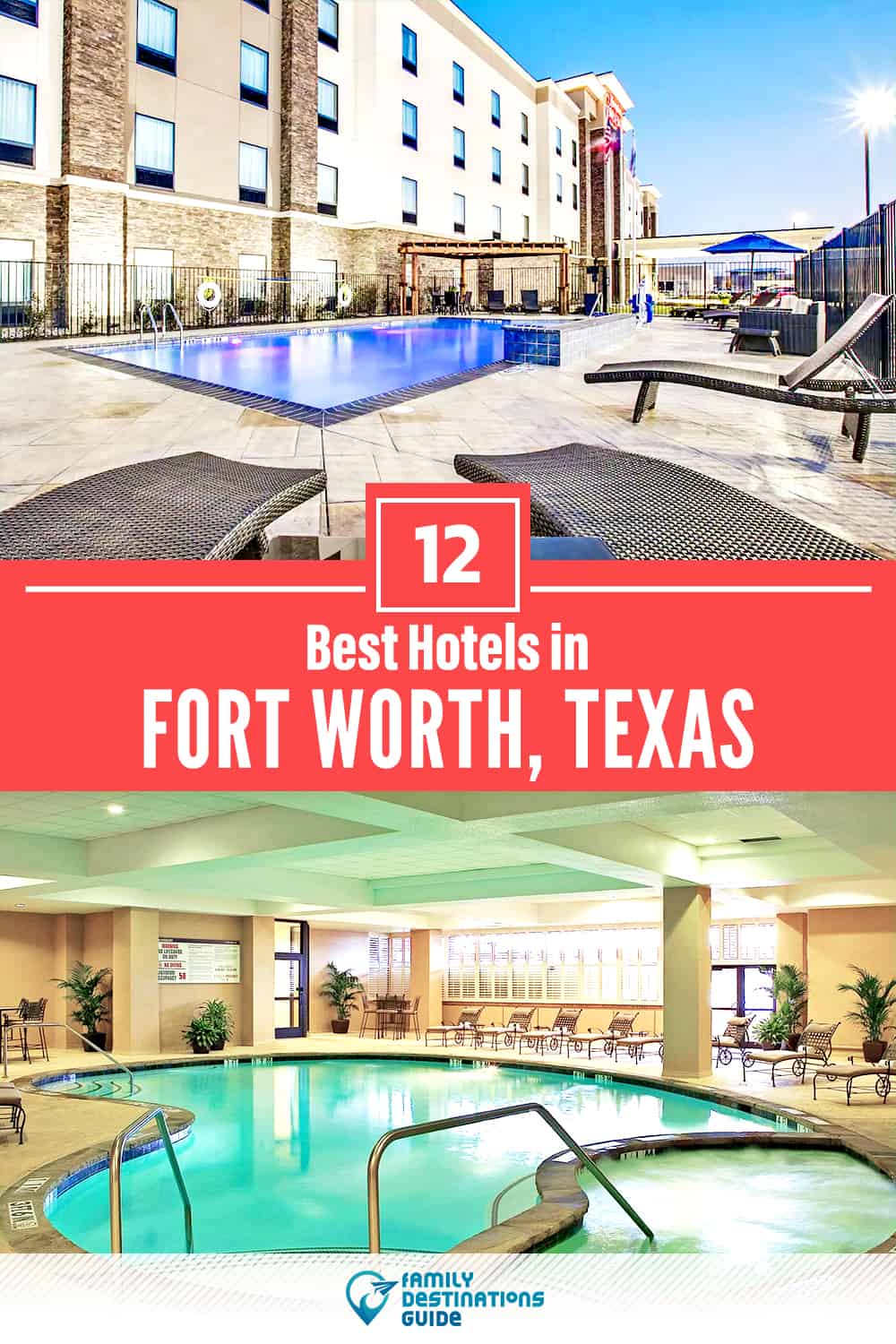 12 Best Hotels in Fort Worth, TX — The Top-Rated Hotels to Stay At!