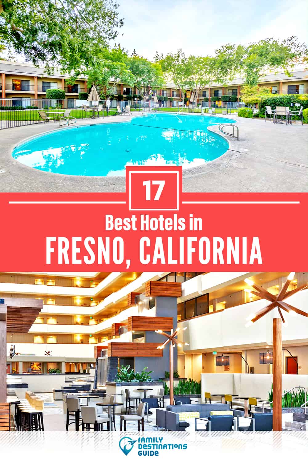 17 Best Hotels in Fresno, CA — The Top-Rated Hotels to Stay At!