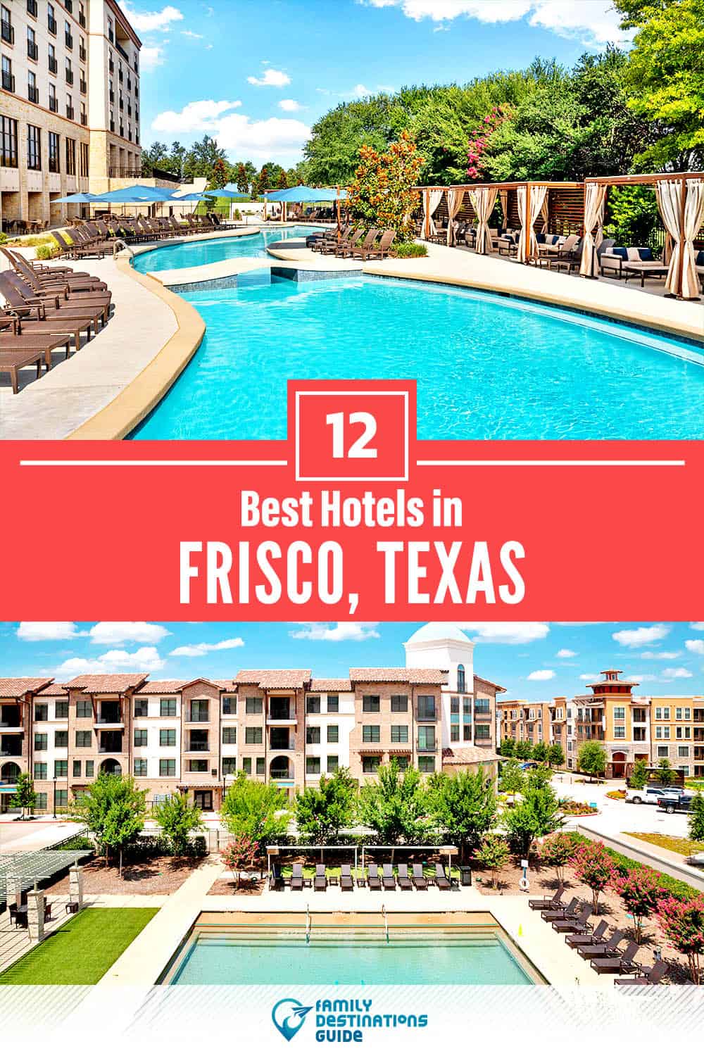 12 Best Hotels in Frisco, TX — The Top-Rated Hotels to Stay At!