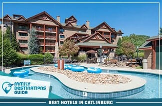 best hotels in gatlinburg