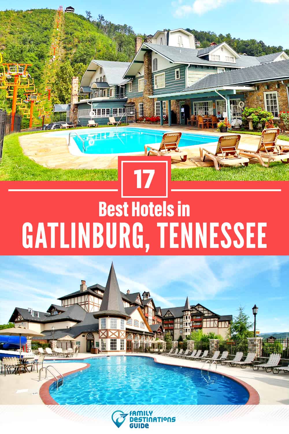 17 Best Hotels in Gatlinburg, TN — The Top-Rated Hotels to Stay At!
