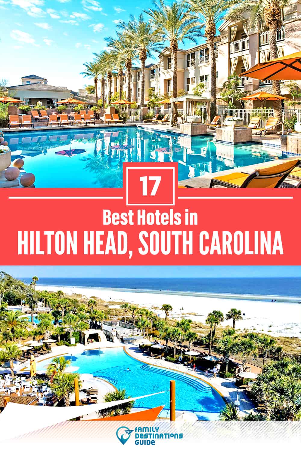 17 Best Hotels in Hilton Head, SC — The Top-Rated Hotels to Stay At!
