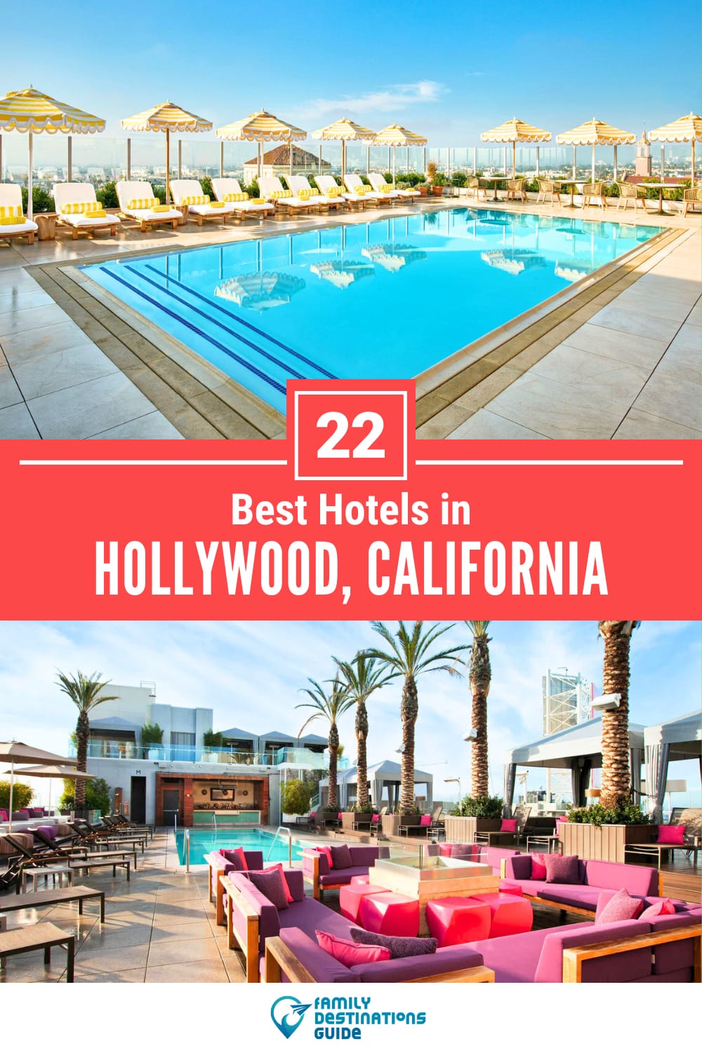 22 Best Hotels in Hollywood, CA — The Top-Rated Hotels to Stay At!