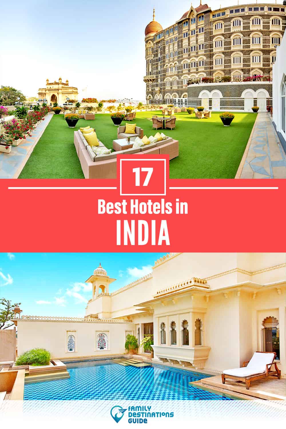 17 Best Hotels in India — The Top-Rated Hotels to Stay At!