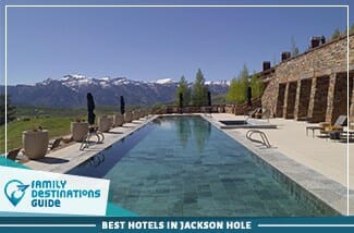 best hotels in jackson hole
