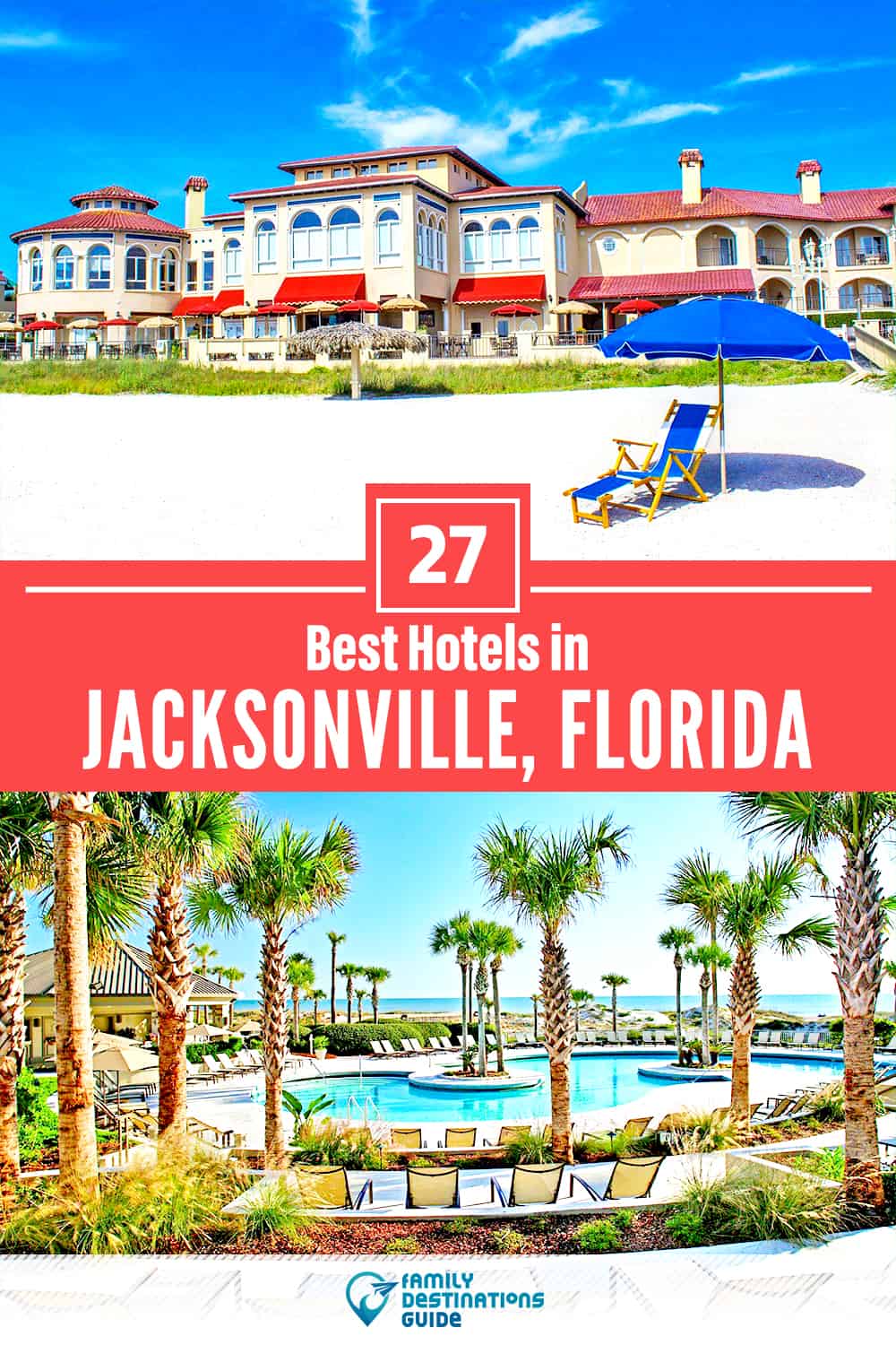 27 Best Hotels in Jacksonville, FL — The Top-Rated Hotels to Stay At!