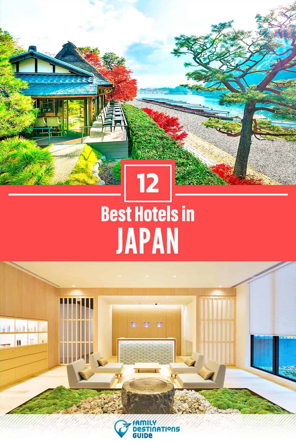 12 Best Hotels in Japan — The Top-Rated Hotels to Stay At!