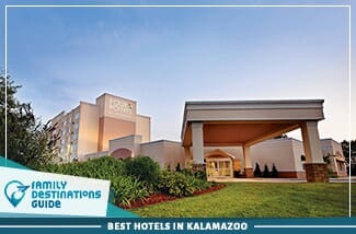 best hotels in kalamazoo