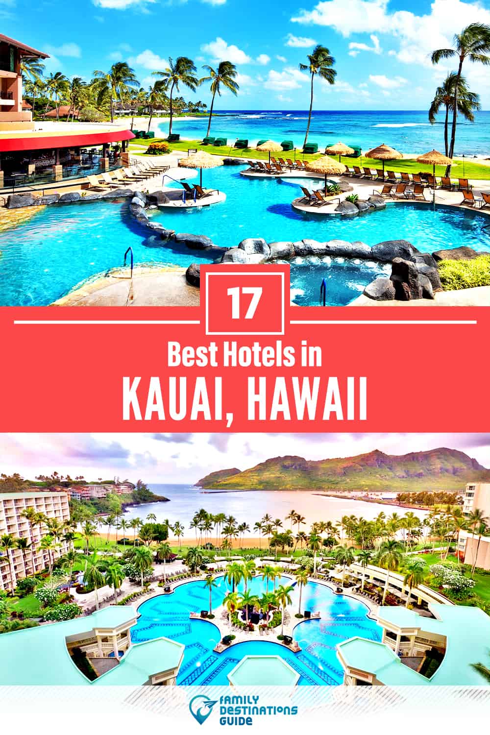 17 Best Hotels in Kauai, HI — The Top-Rated Hotels to Stay At!
