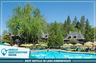 best hotels in lake arrowhead