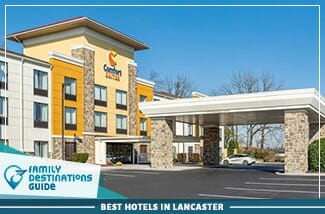 best hotels in lancaster