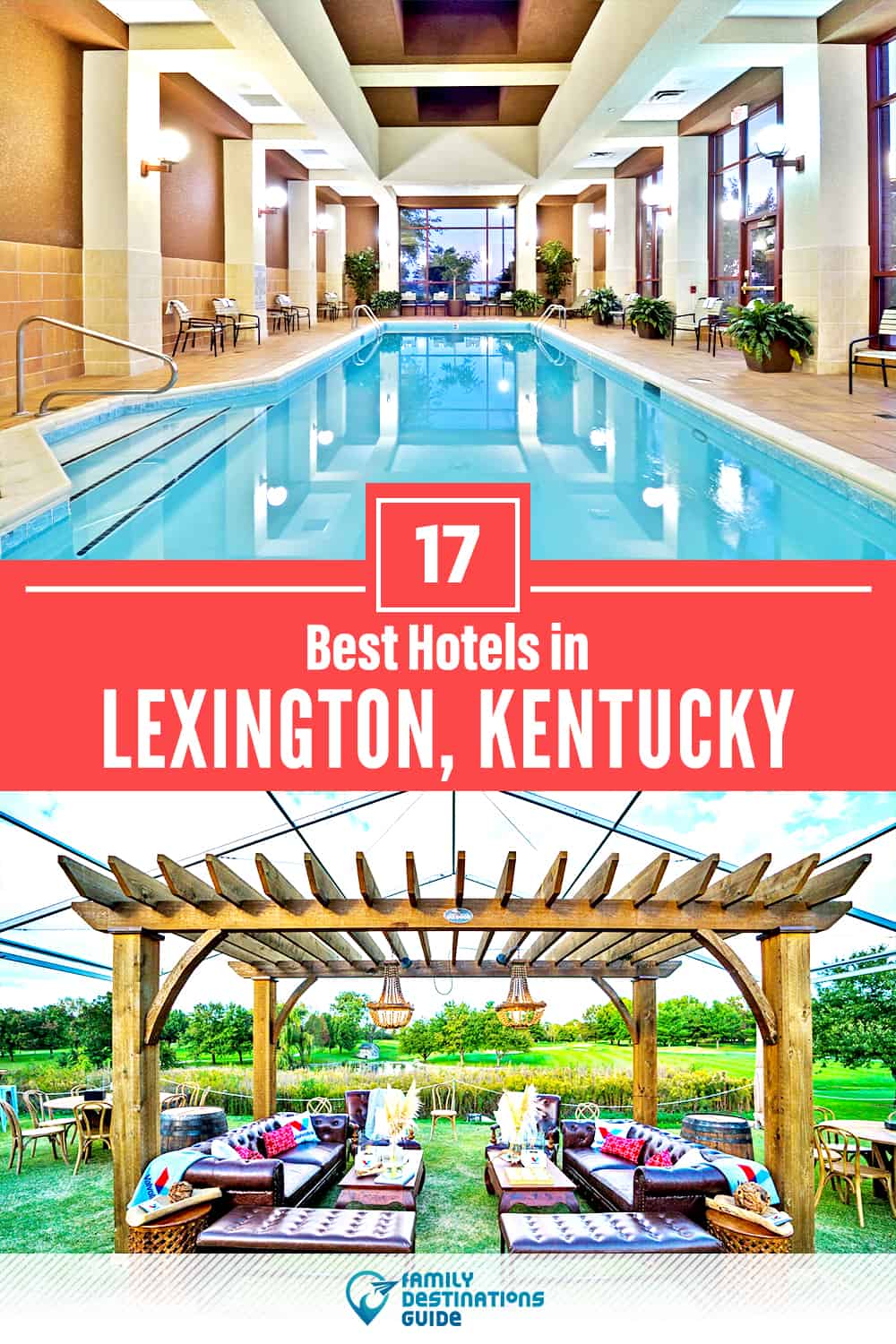 17 Best Hotels in Lexington, KY — The Top-Rated Hotels to Stay At!