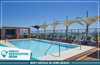 best hotels in long beach