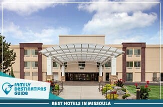 best hotels in missoula