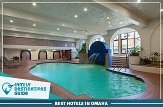 best hotels in omaha