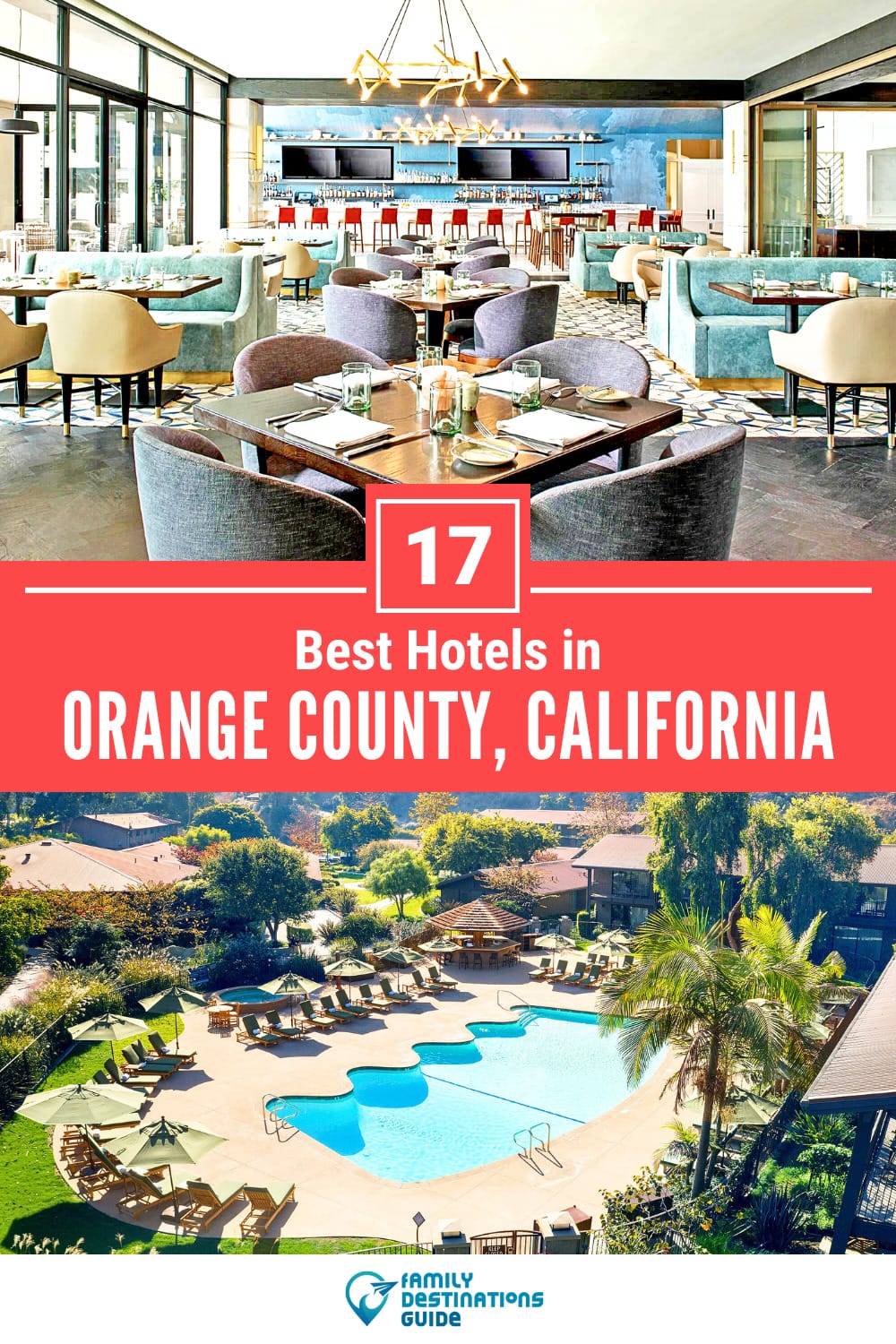 17 Best Hotels in Orange County, CA — The Top-Rated Hotels to Stay At!